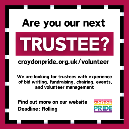 We are looking for trustees - Croydon Pride